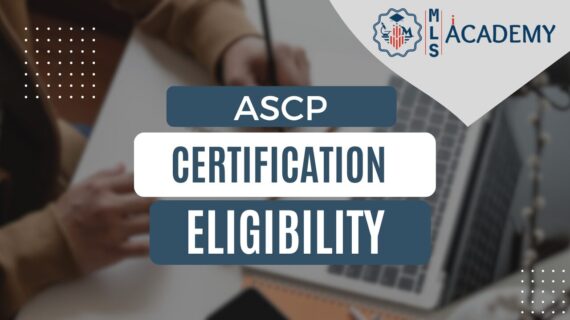 ASCP Certification Eligibility: Unlocking Your Path Today