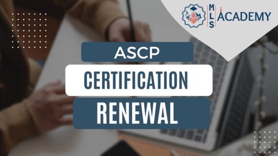 ASCP Certification Renewal - Ensure Your Credentials