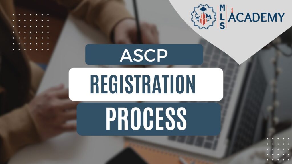 ASCP Exam Registration Process: 3 Powerful Key Steps
