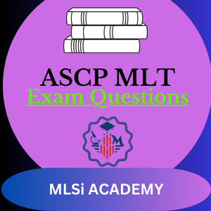 MLT ASCP Exam Questions • ASCP MLT Exam Questions By MLSIA