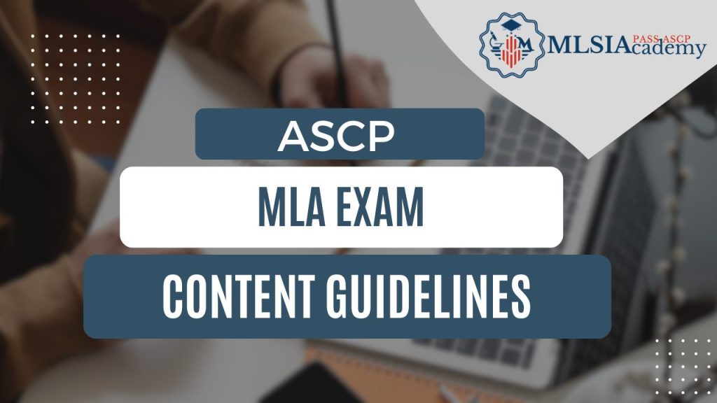 MLA ASCP Exam Content Guidelines Per ASCP BOC