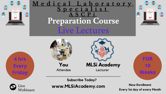 Medical Laboratory Specialist ASCPi Preparation Course!